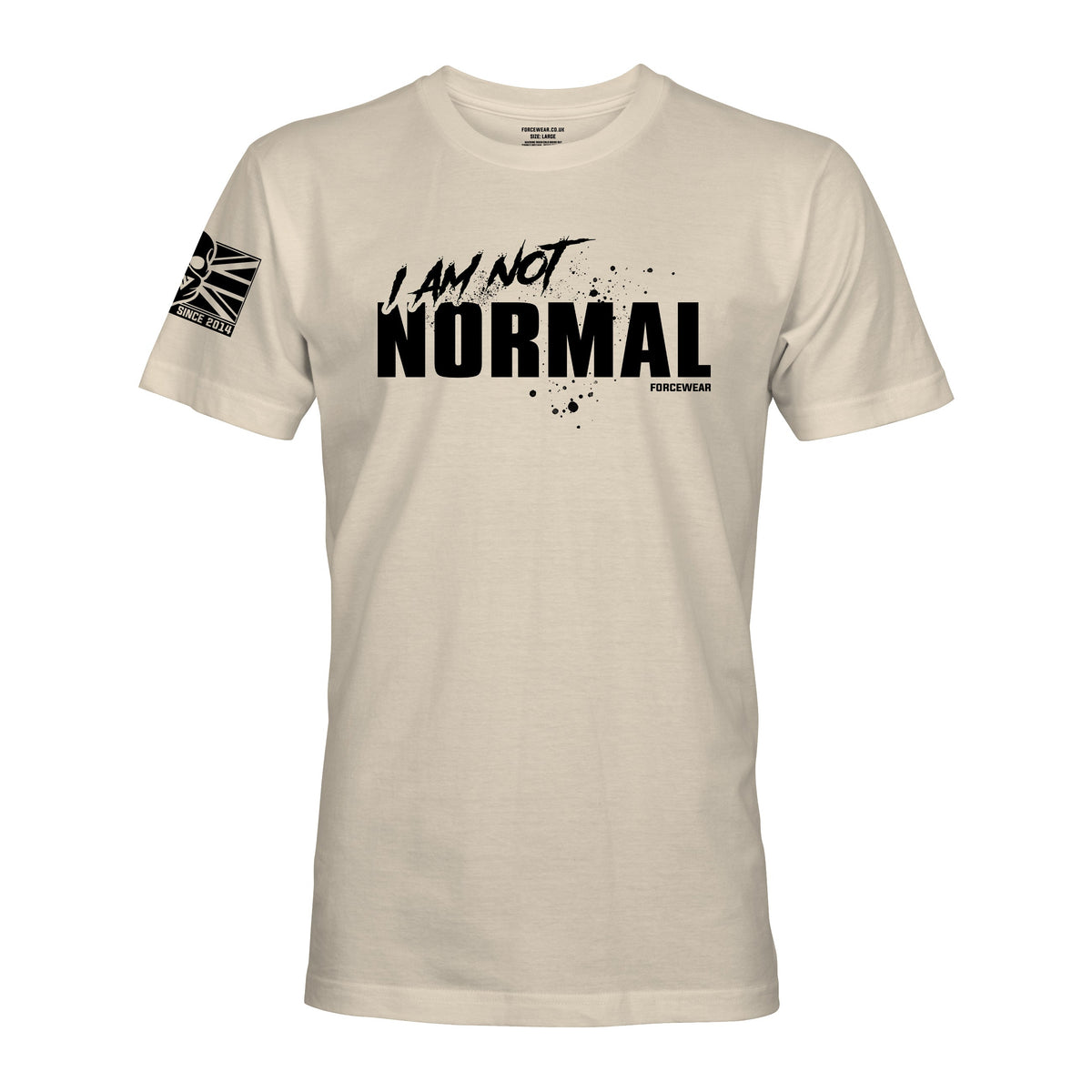I AM NOT NORMAL T-Shirt | Military | Veteran | Force Wear